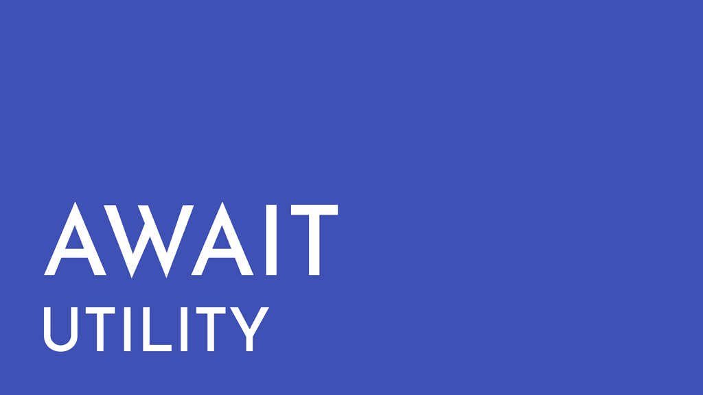 Await - Community Content - Core Creator Forums