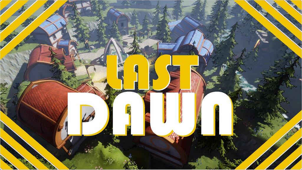 LAST DAWN - Games Showcase - Core Creator Forums